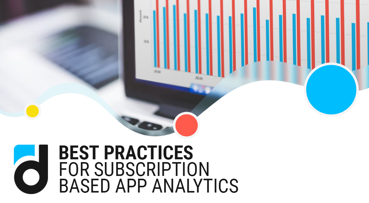 devtodev | Best Practices for Subscription-Based App Analytics