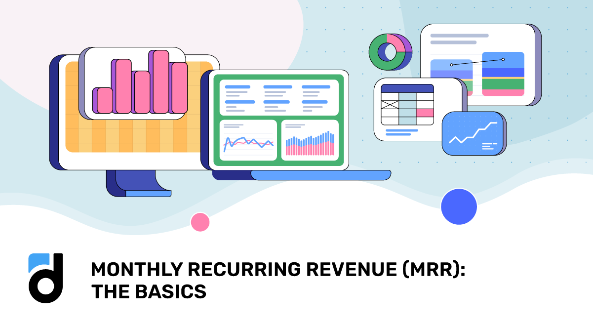 devtodev | Monthly Recurring Revenue (MRR): The Basics