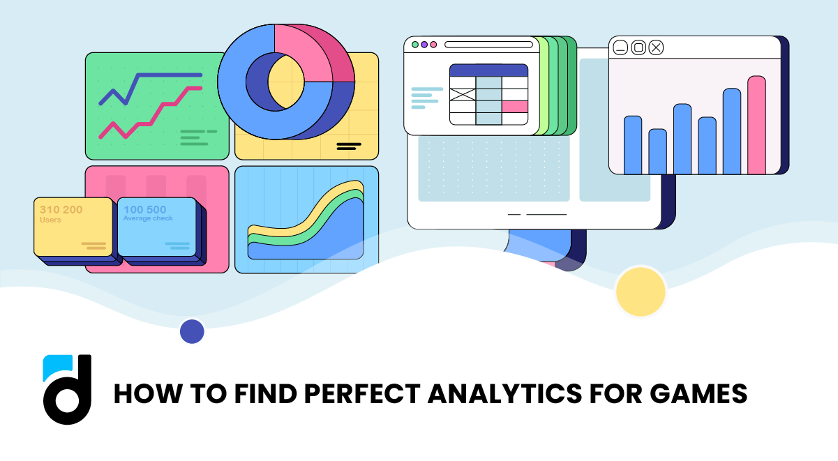 Devtodev How To Find A Perfect Analytics Platform For A Game Project