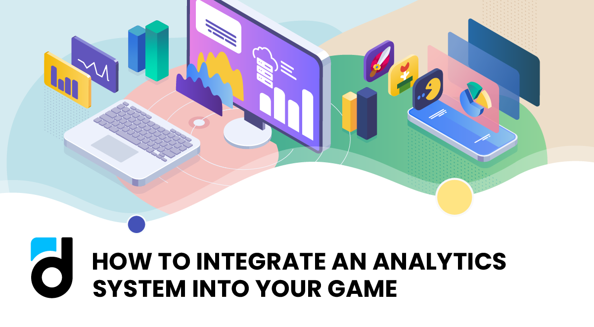 Devtodev How To Integrate An Analytics System Into Your Game