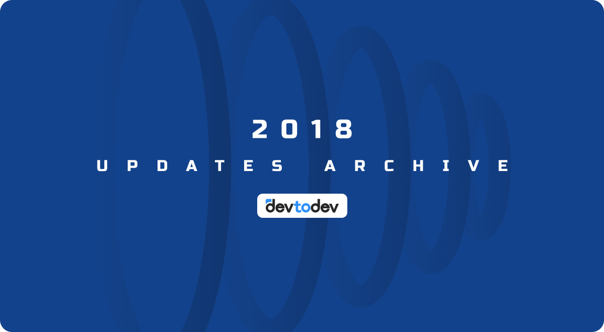 devtodev | devtodev Key Milestones in 2018