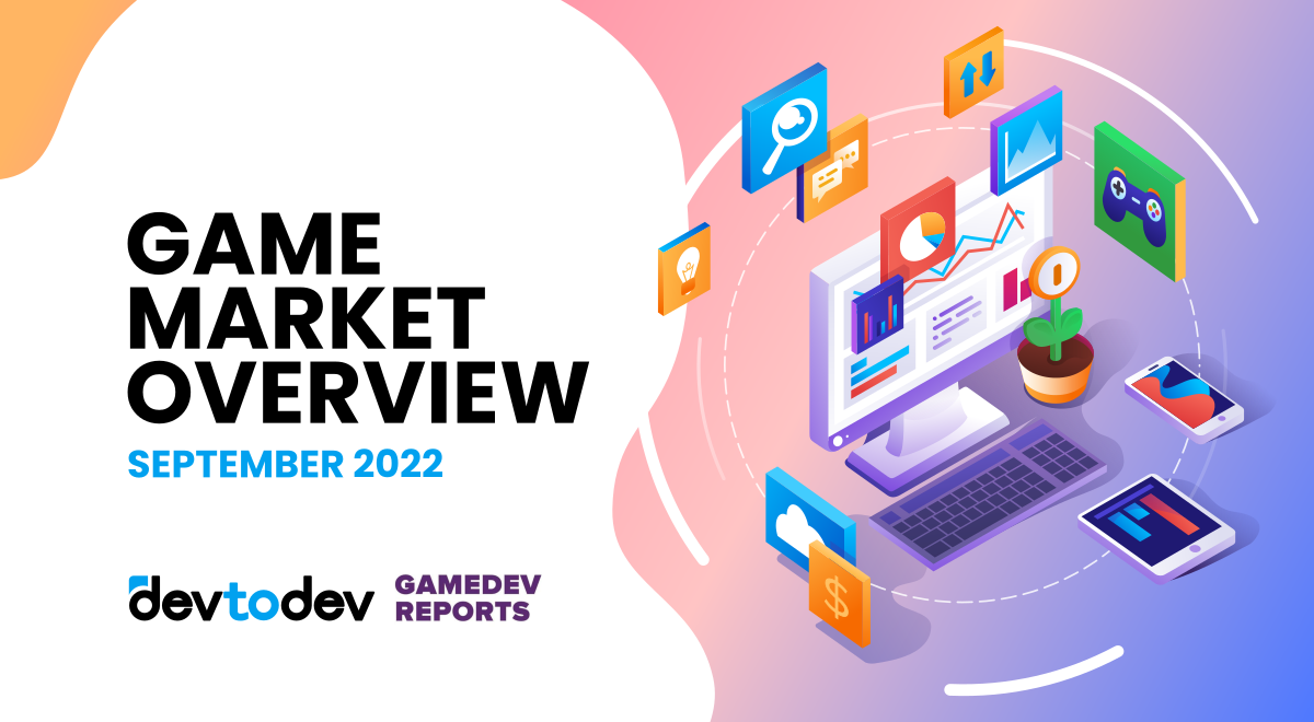 devtodev | Game Market Overview. The Most Important Reports Published in September 2022