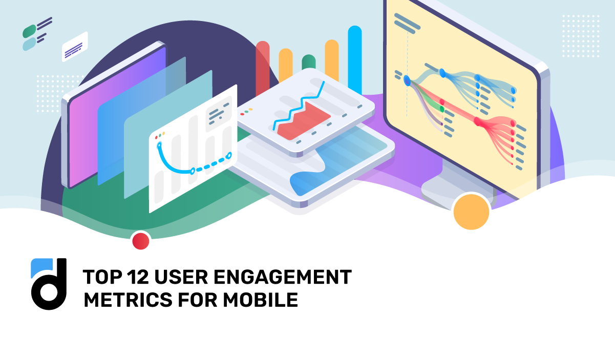 devtodev | Top 12 User Engagement Metrics for Mobile Apps and Games