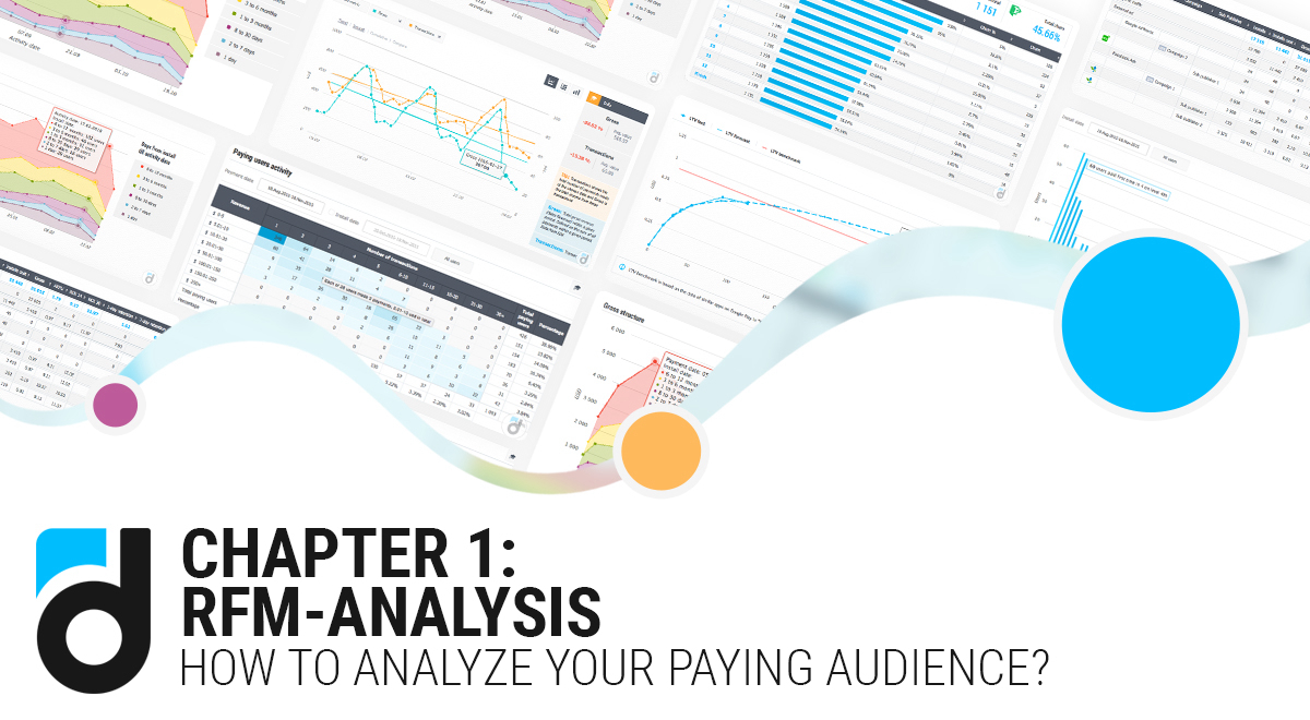 devtodev | How to Analyze Your Paying Audience? Part 1: RFM-analysis