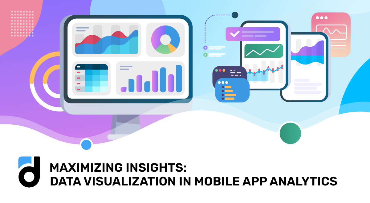 devtodev | Maximizing Insights: Data Visualization in Mobile App Analytics