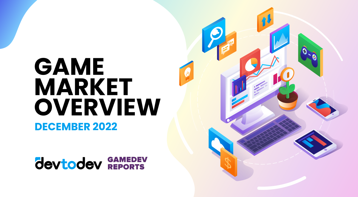 devtodev | Game Market Overview. The Most Important Reports Published in December 2022