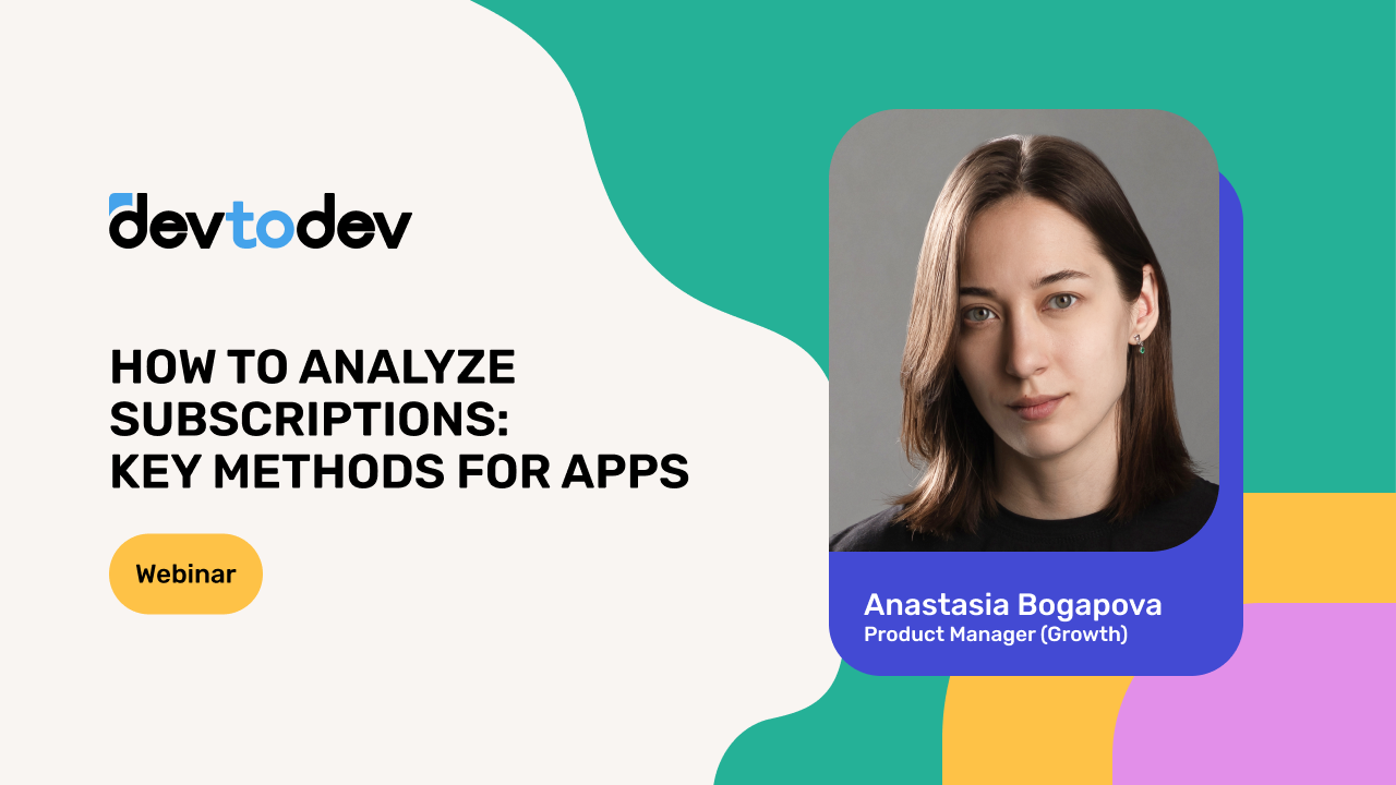 devtodev | How to Analyze Subscriptions
