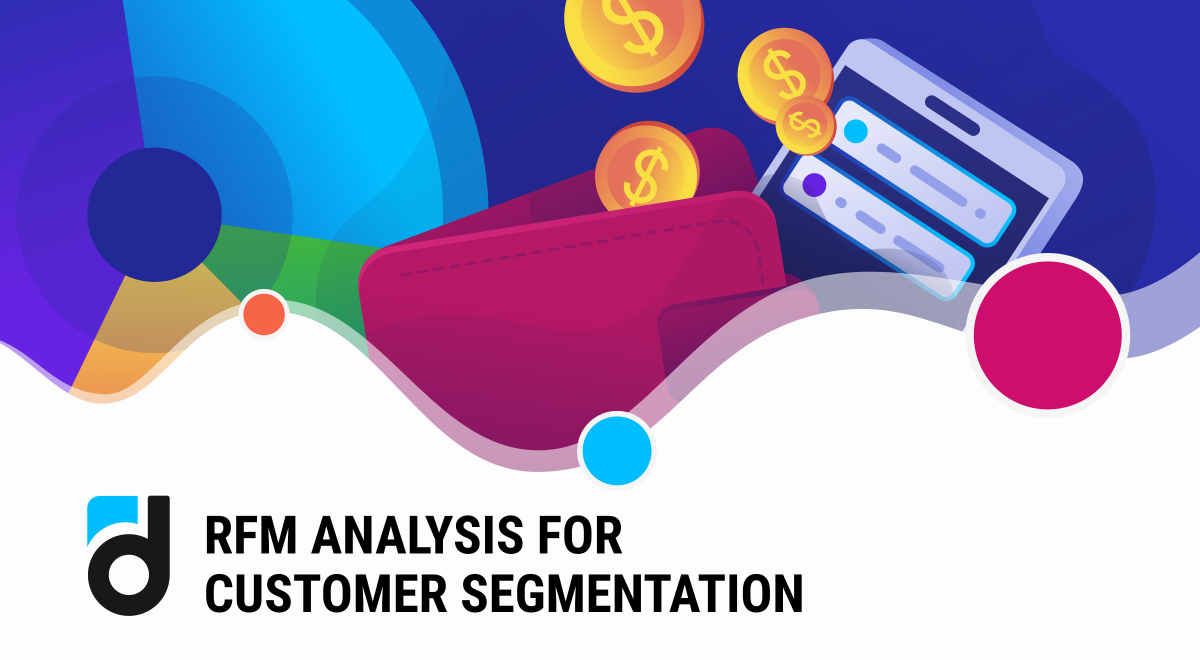 devtodev | RFM Analysis: How to Analyse Your Paying Audience