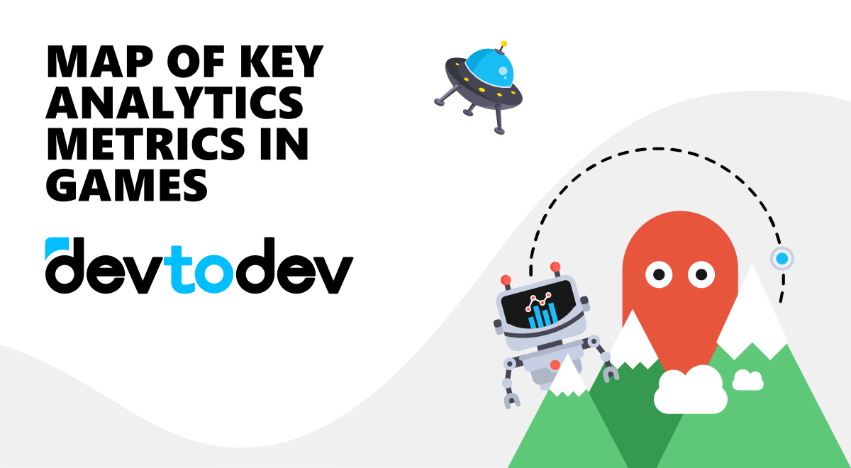 Devtodev Devtodevs Map Of Key Analytics Metrics In Games