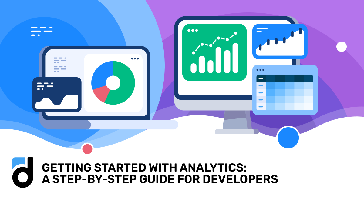 devtodev | Getting Started with Analytics: A Step-by-Step Guide for Developers