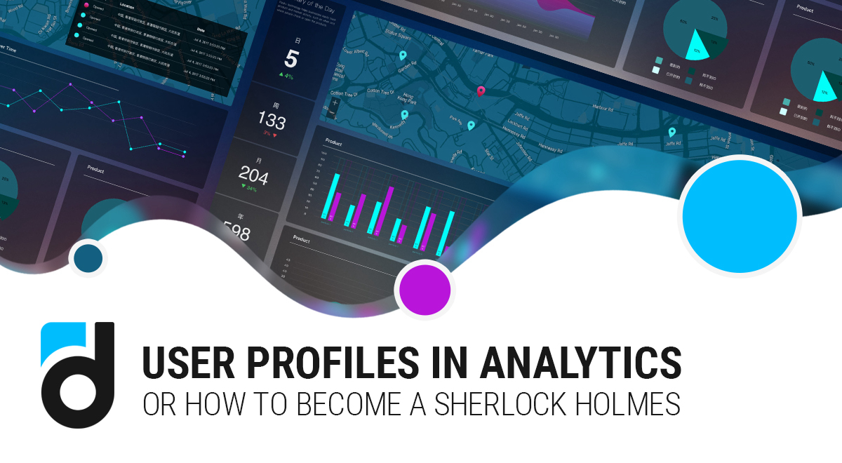 devtodev | User Profiles in Analytics, or How To Become a Sherlock Holmes