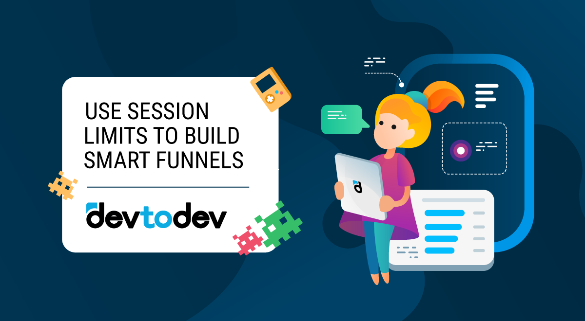 devtodev | Use Session Limits to Build Smart Funnels